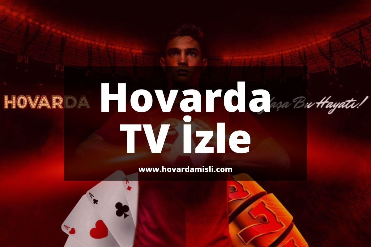 2022 Hovarda TV İzle